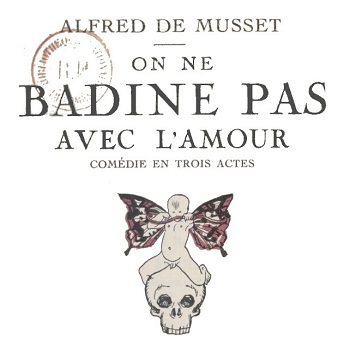 On Ne Badine Pas Avec L Amour Alfred De Musset Acte I Sc ne 1 La On Ne Badine Pas Avec L Amour Alfred De Musset Acte I Sc ne 1 La